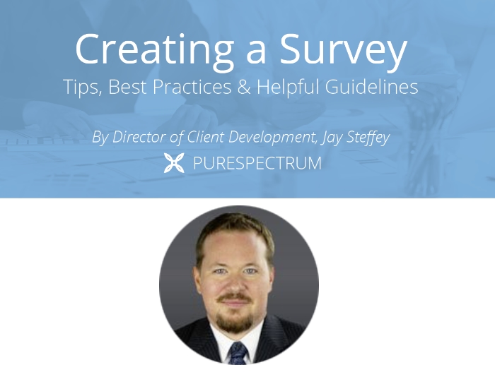Creating a Survey - Tips, Best Practices & Helpful Guidelines